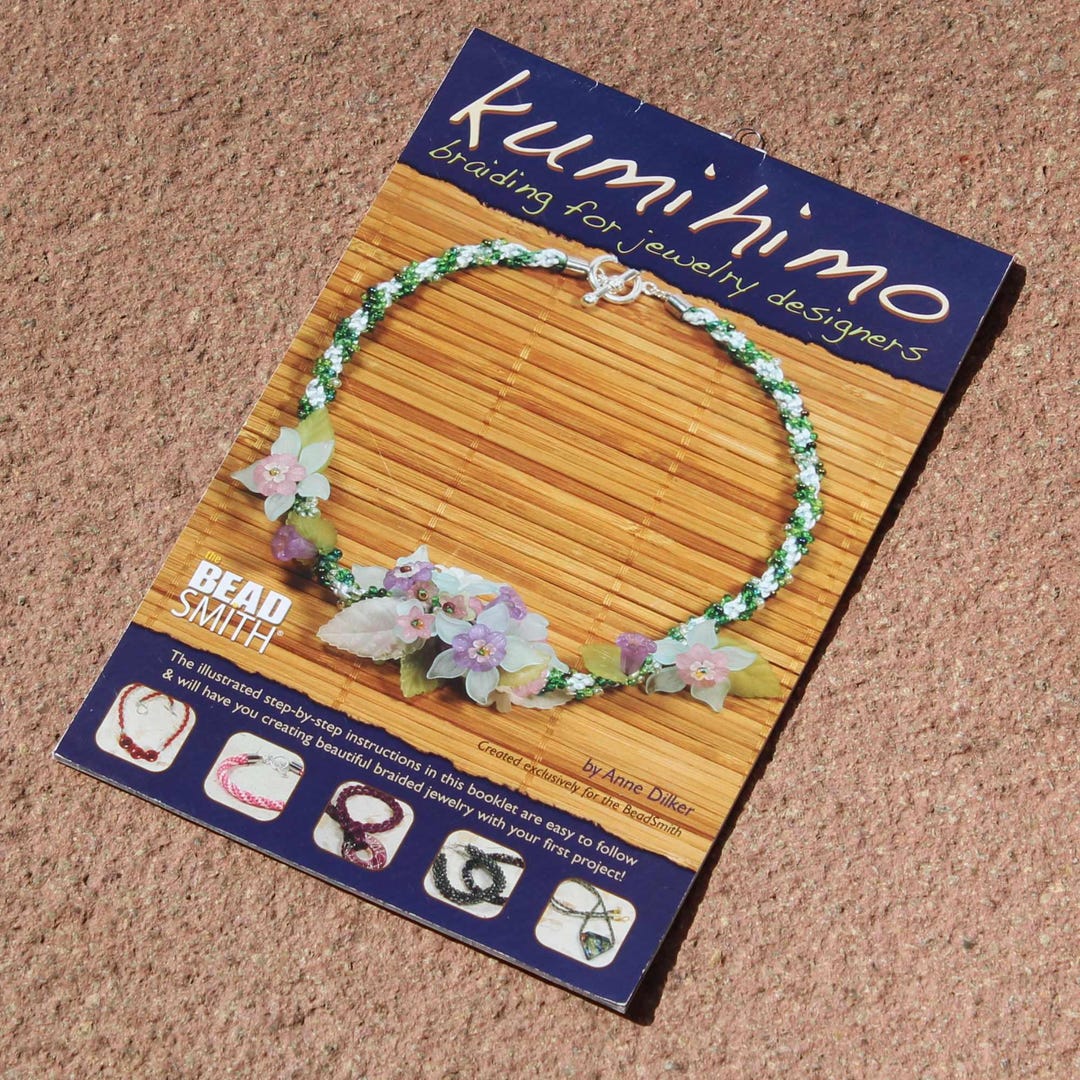 Kumihimo, Braiding for Jewelry Designers Book by Beadsmith ...