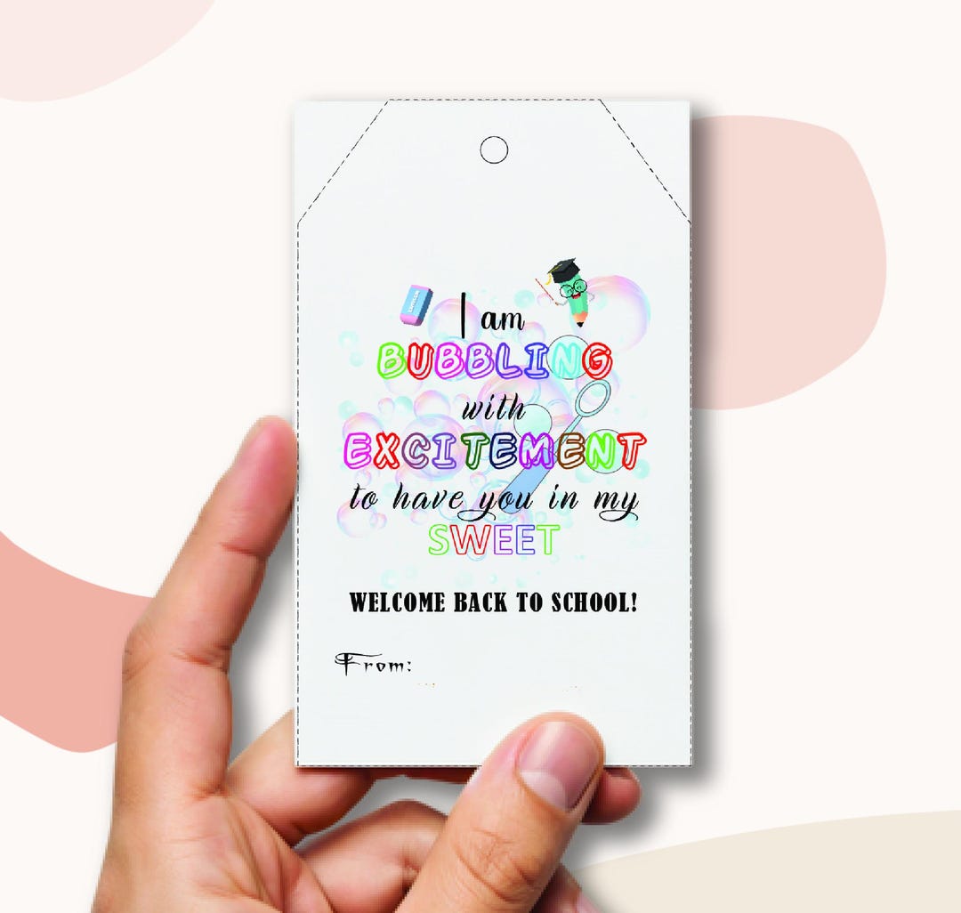 I Am Bubbling With Excitement to Have You in My Class Bubbles Tag ...