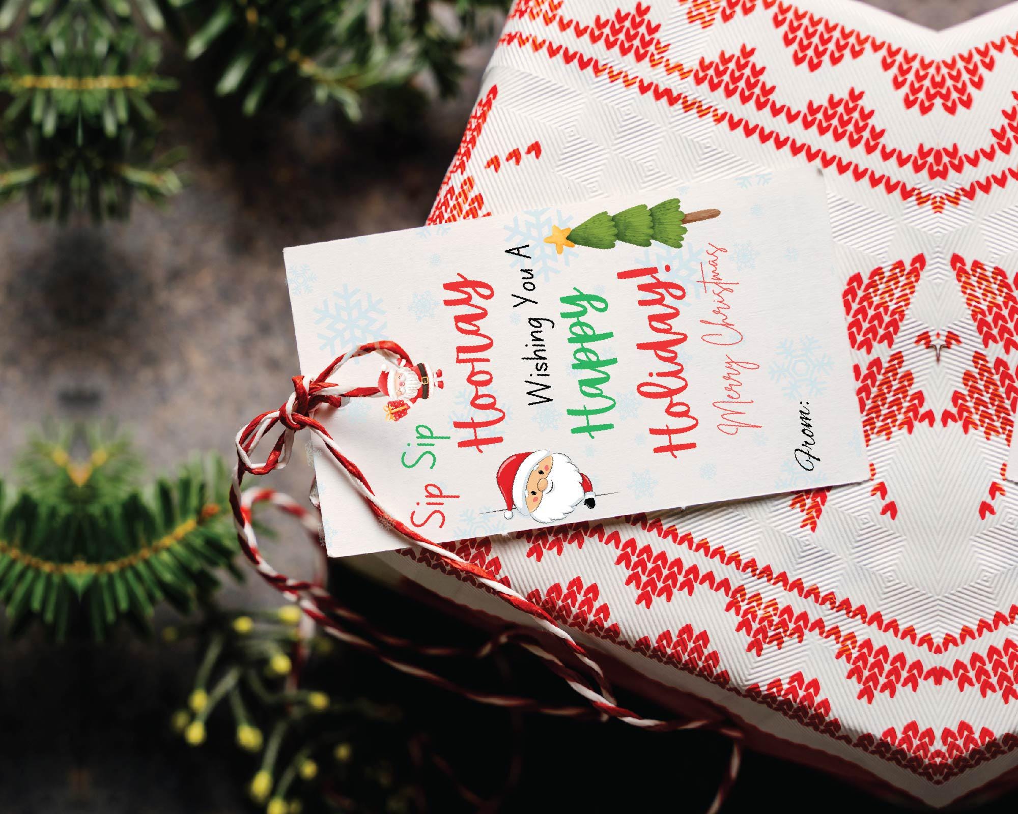 Printable Sip Sip Hooray Tags, Wishing You a Happy Holiday Gift Tag ...