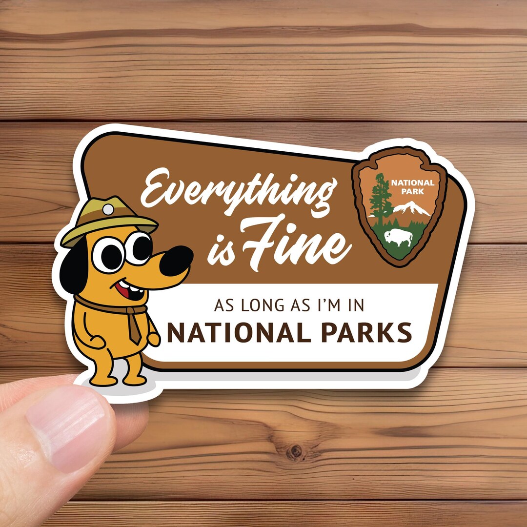 This is FINE Sticker for National Park Lovers: Funny Meme Quote, Gift ...