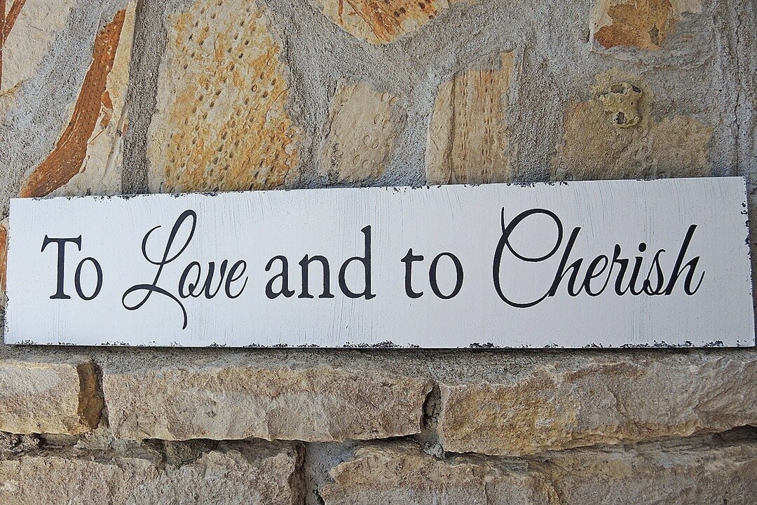 To LOVE AND to CHERISH Sign | Anniversary Signs | Wedding Sign | 3 ...