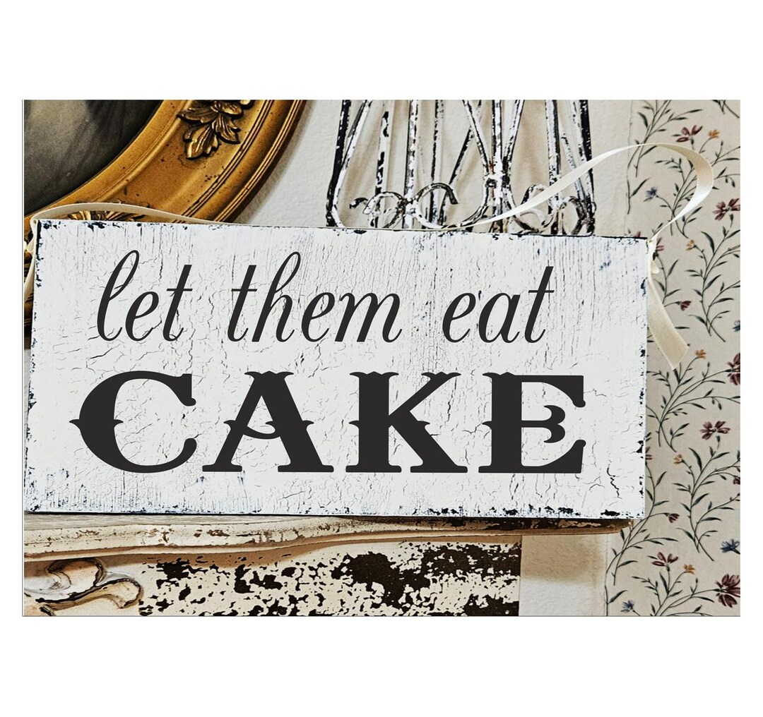 Let Them Eat CAKE Signs | Birthday Signs | Cake Table Sign | 12x6 ...