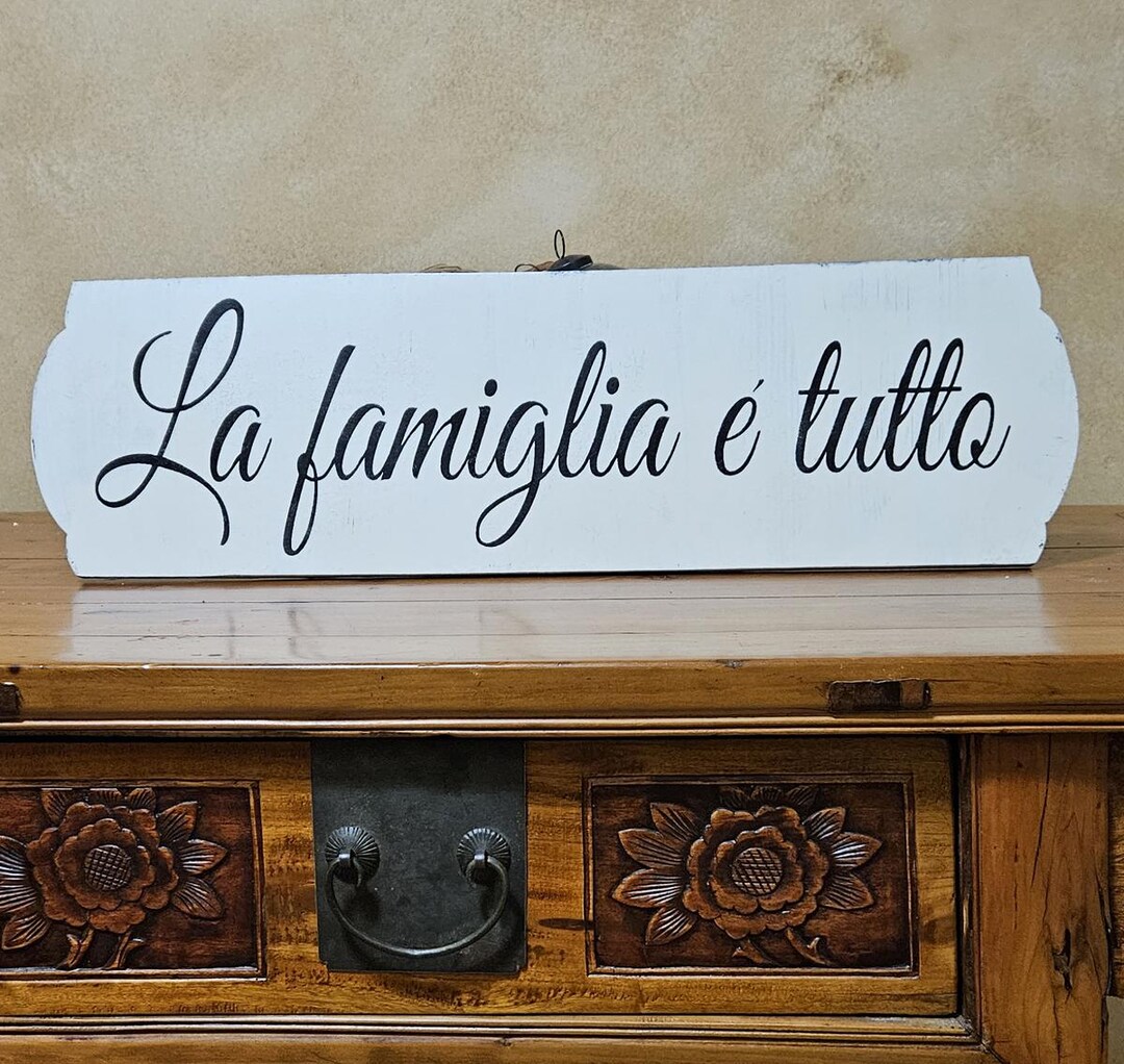 La Famiglia E' Tutto Sign | Family is Everything Sign | Italian Sign ...