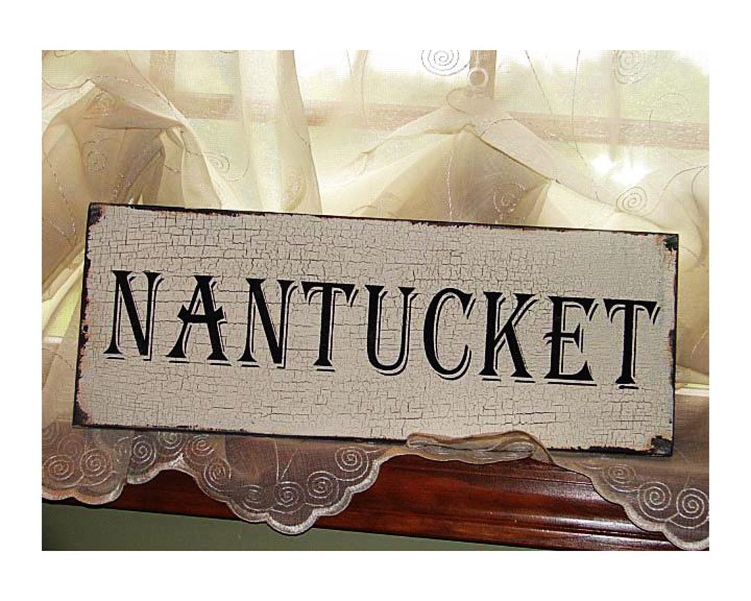 NANTUCKET Sign | NANTUCKET | Nantucket Decor | 3 Sizes | Cottage Sign ...