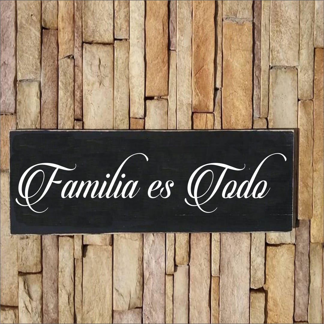 Familia Es Todo Sign | Family is Everything | Familia Sign | Spanish ...