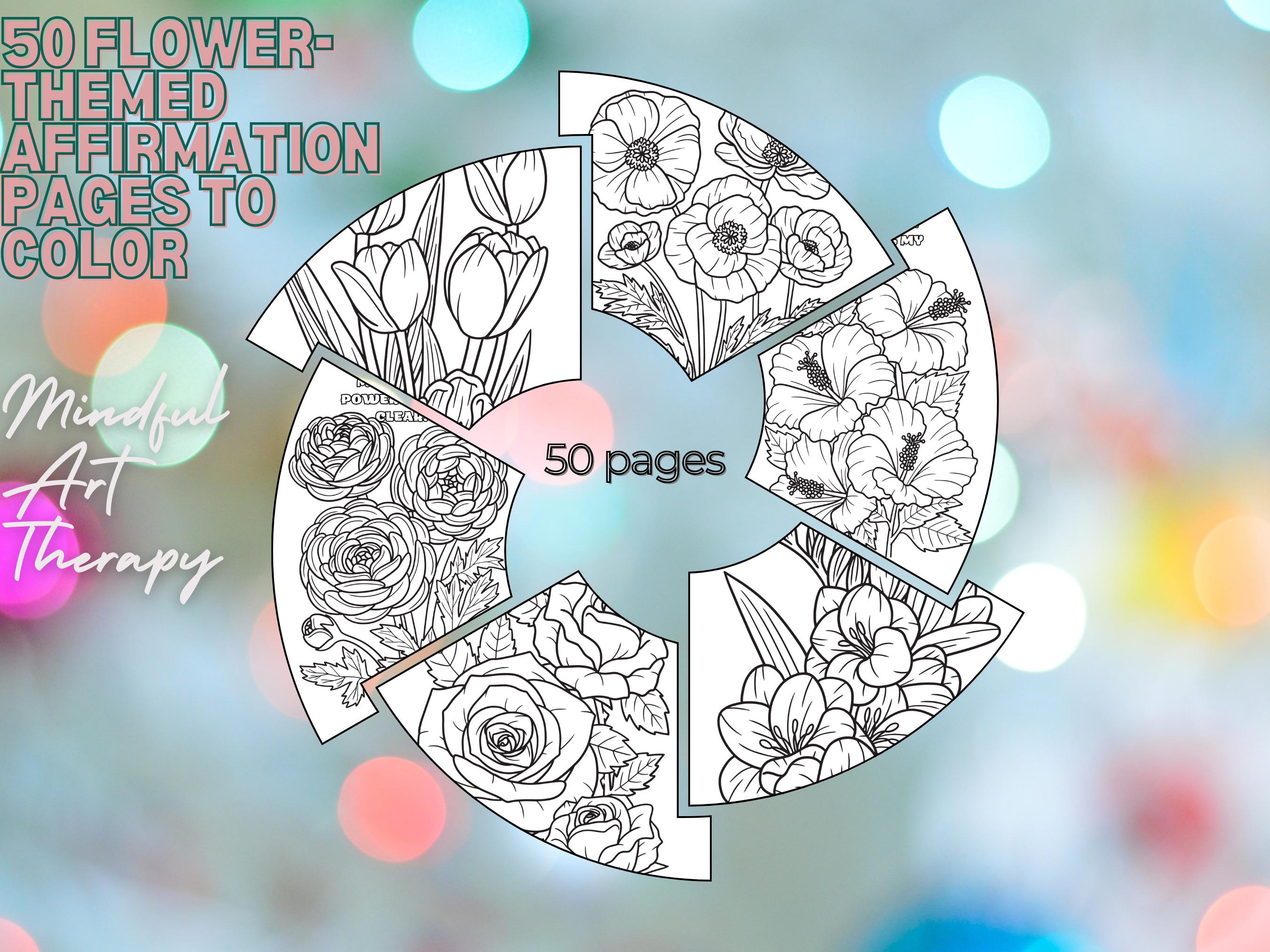 Flower-themed Affirmations Coloring Pages, Uplifting Positive Daily ...
