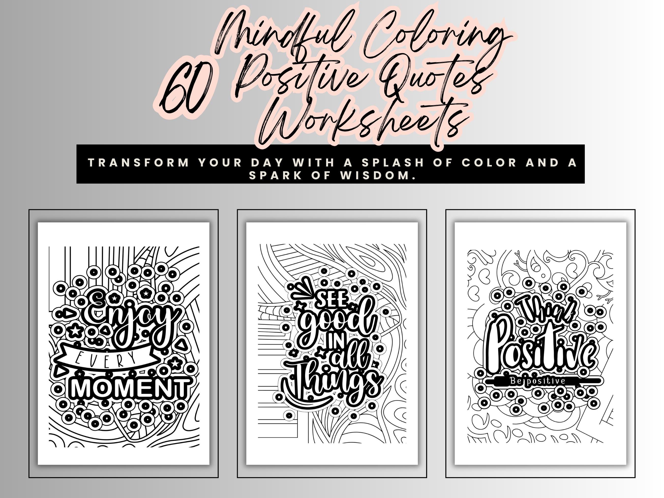 Mindful Coloring Worksheets With Positive Quotes, Adult Coloring Pages ...