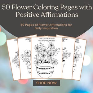 Flower-themed Affirmations Coloring Pages, Uplifting Positive Daily ...