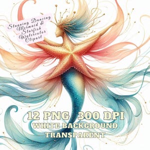12 Mermaid Clipart, Stunning Dancing Mermaid & Starfish Watercolor ...