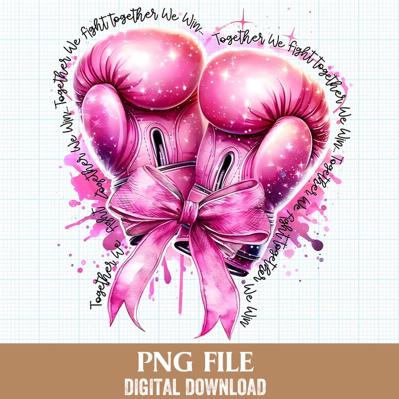 Breast Cancer Boxing Gloves Png, Breast Cancer Toghether We Fight Png ...
