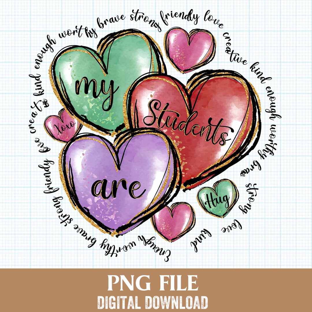 My Students Are Valentine Png, Valentine Teacher Png, Valentine Heart ...