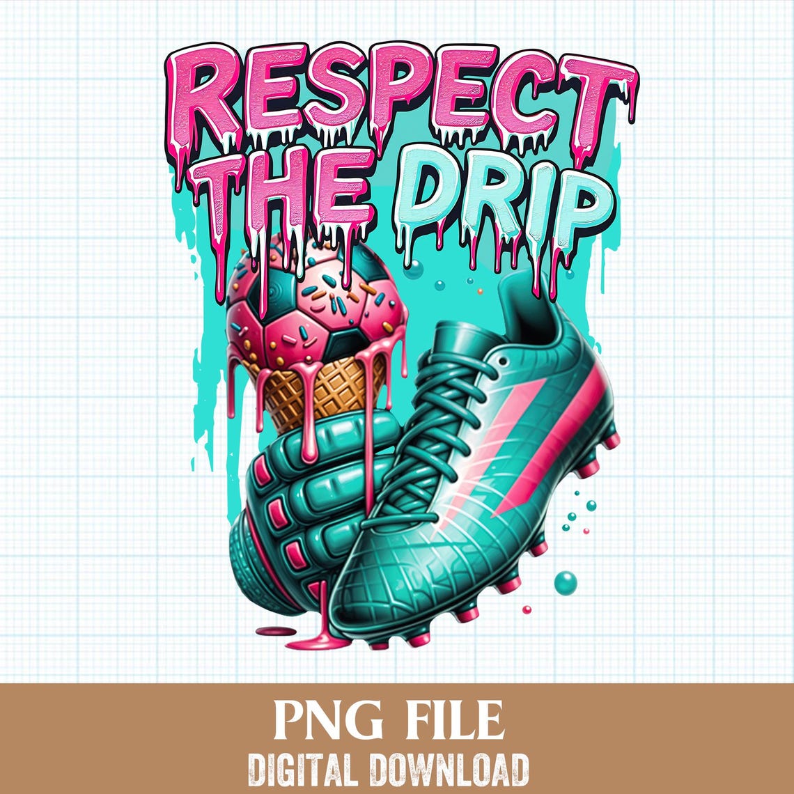 Respect the Drip Soccer PNG, Soccer Drip PNG, Ice Cream Drip Png, Game ...