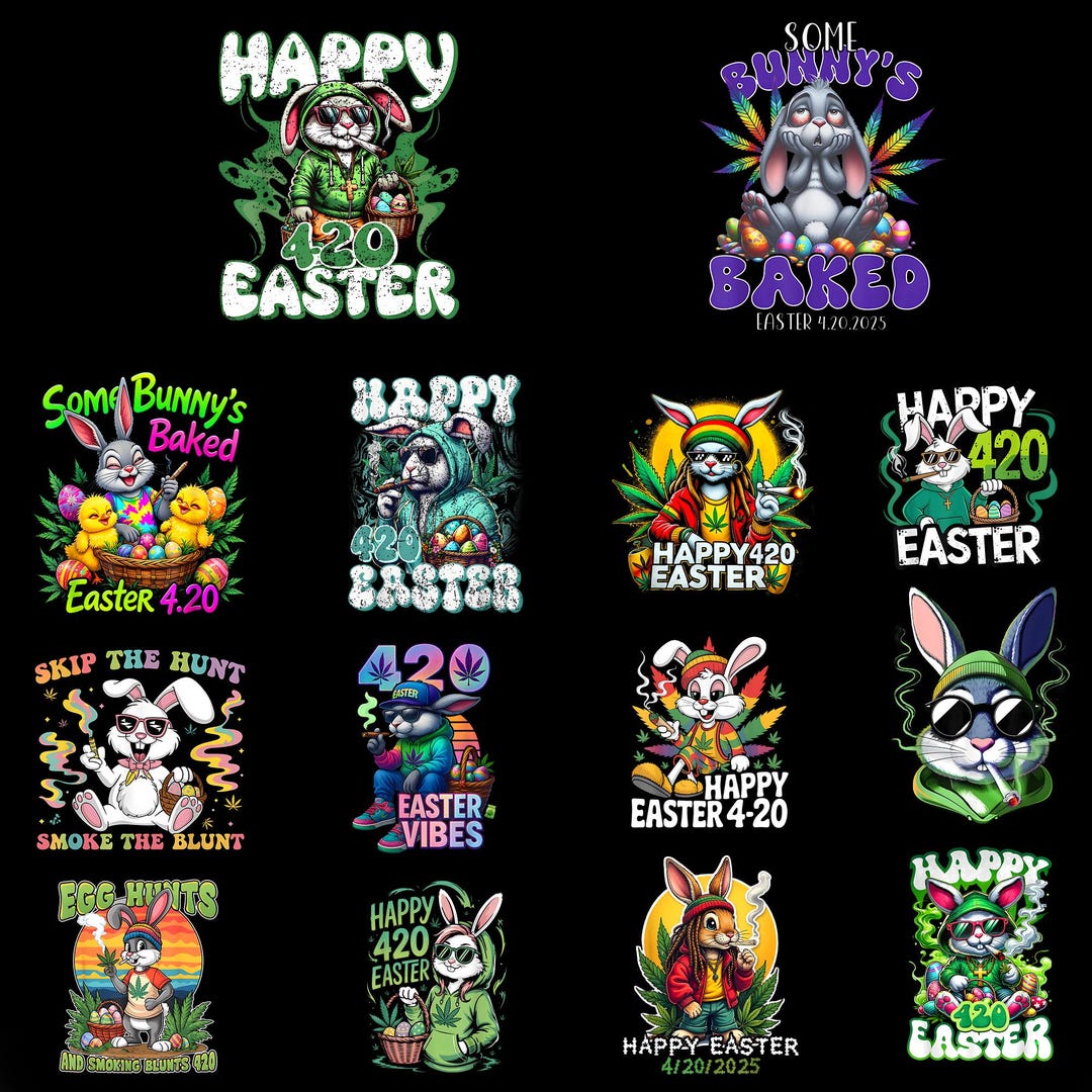 Bundle Funny 420 Easter Bunny Png, Some Bunny’s Baked Png, Bunny Happy ...