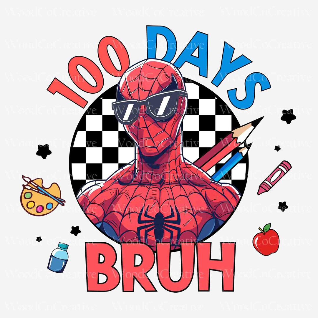 Superhero 100 Days of School Png, Cartoon School Png, 100 Days Bruh ...