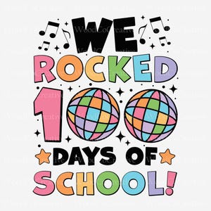 We Rocked 100 Days of School SVG PNG, 100th Day of School Svg, Teacher ...
