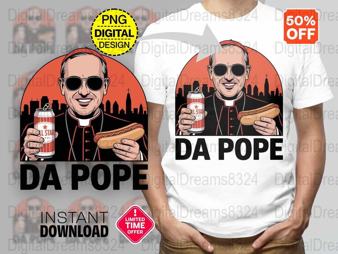 Pope Leo XIV Shirt, Da Pope Digital Download, Leo XIV PNG, Shirts and ...
