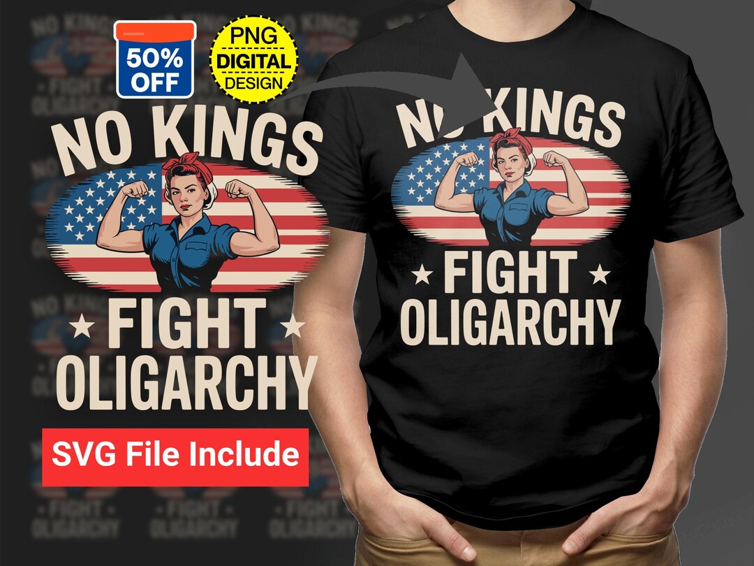 No Kings Fight Oligarchy Shirt, Funny July 4th 2025 Design, Digital ...