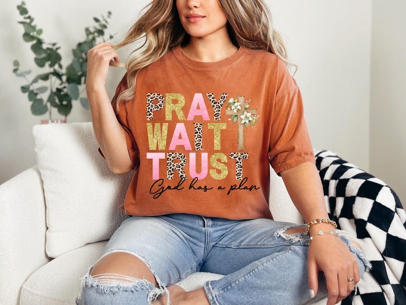 Pray Wait Trust God Has a Plan Png, Religious Png, Christian Comfort ...