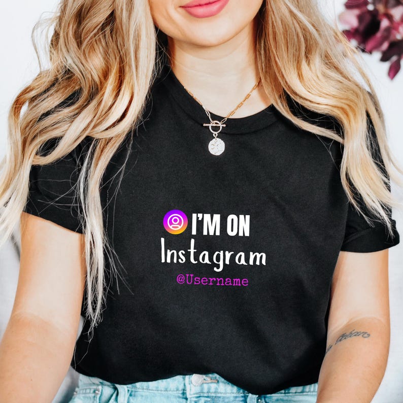 Instagram Shirt | Custom Instagram T-shirt | I'm on Instagram Tee ...