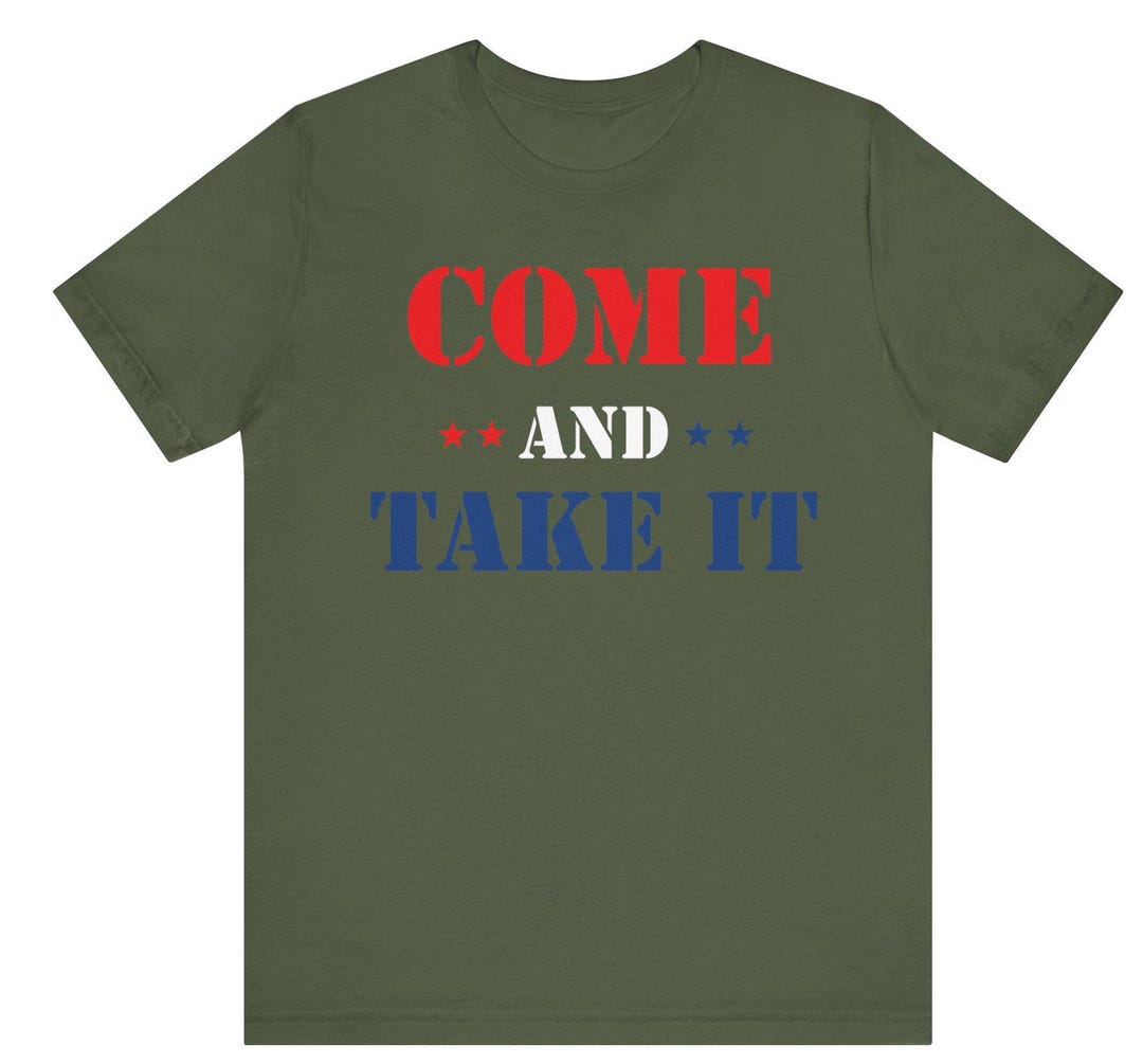 Come and Take It, Texas Shirt , Texas Pride Shirt, Fourth of July ...