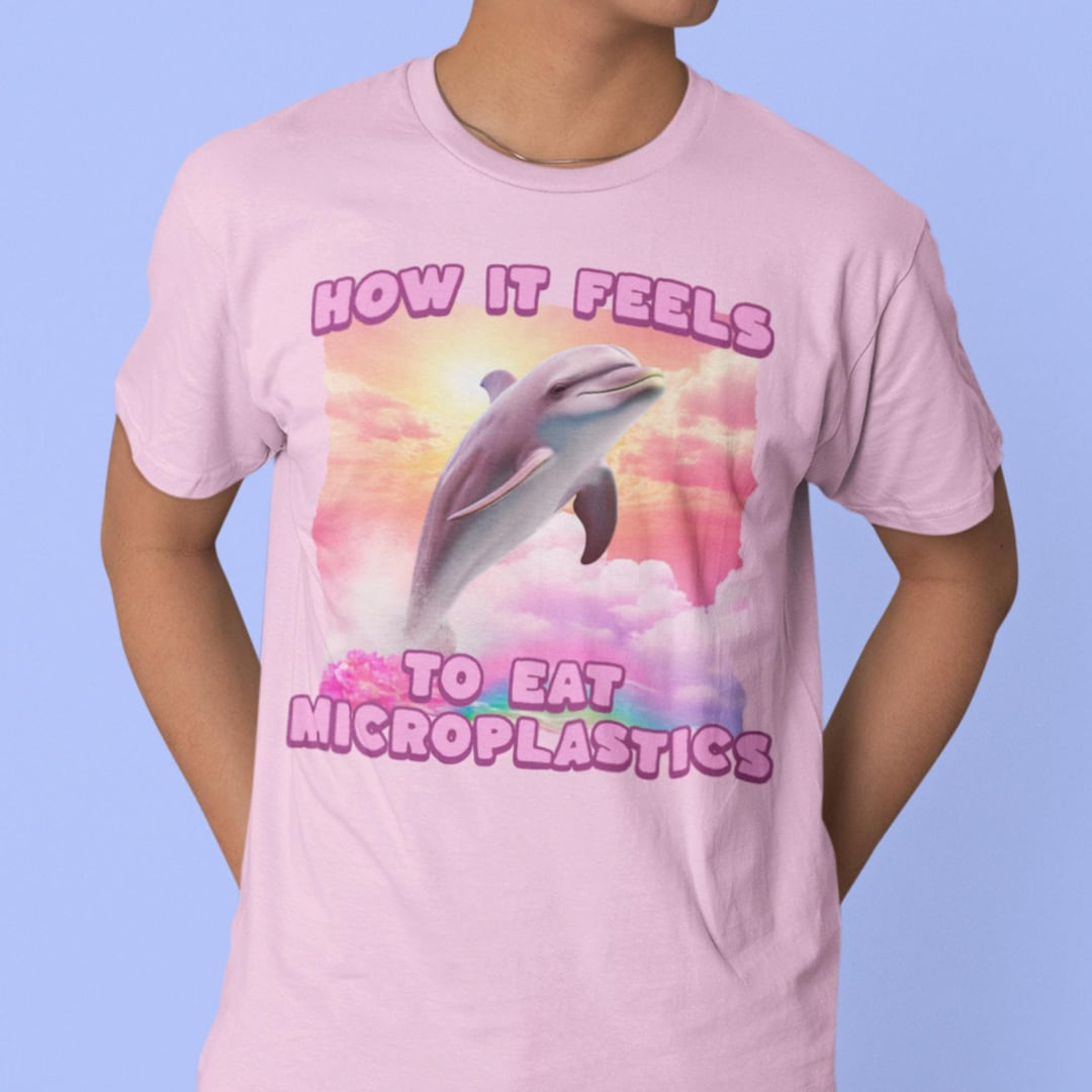 How It Feels to Eat Microplastics Funny Shirt, Ironic Funny Meme T ...