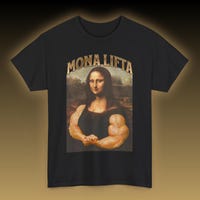 Gym Mona Lisa Shirt, Wham Mona Lisa, Buff Mona Lisa, Hood Mona Lisa ...