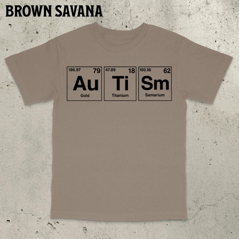 Autism Periodic Table Shirt, Funny Autism Shirt, Cool Autism Shirt ...