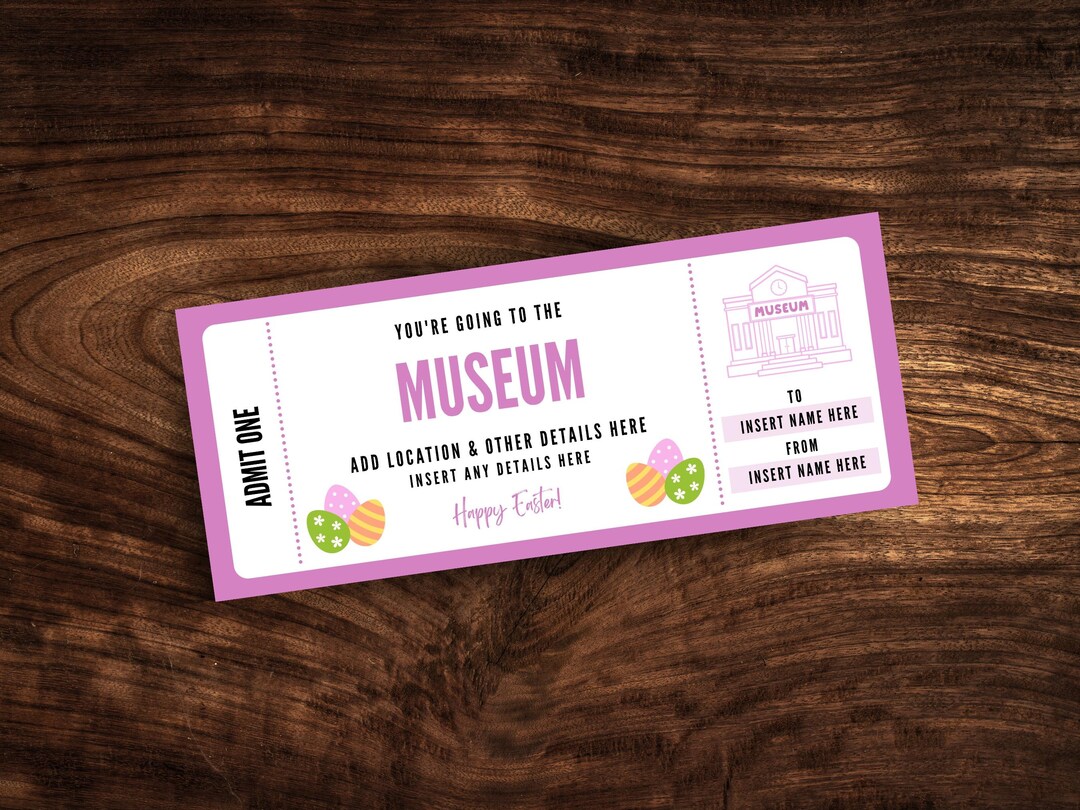 Custom Museum Ticket Template, Printable Museum Gallery Easter Coupon ...