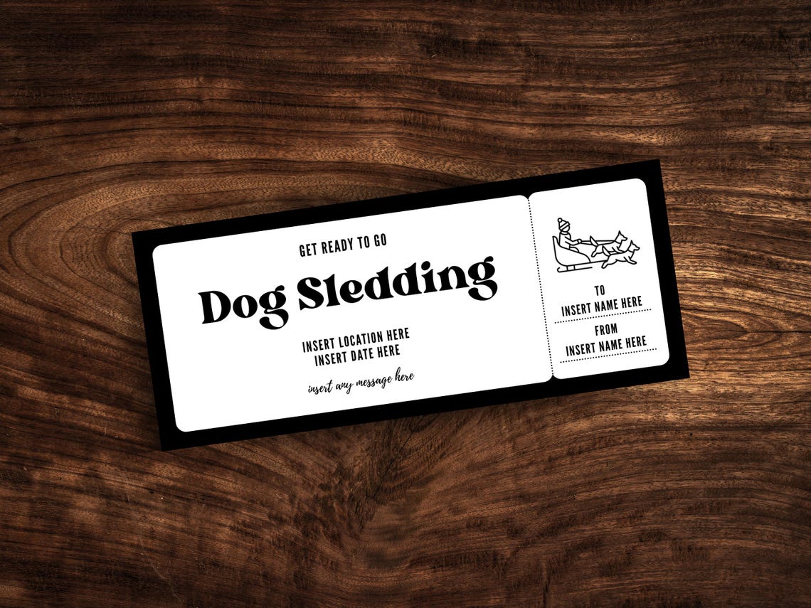 Editable Dog Sledding Ticket Template, Custom Winter Dog Snow Sledding ...