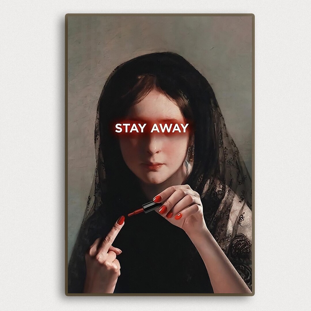 STAY AWAY Poster: High Definition Canvas Art Print - Etsy