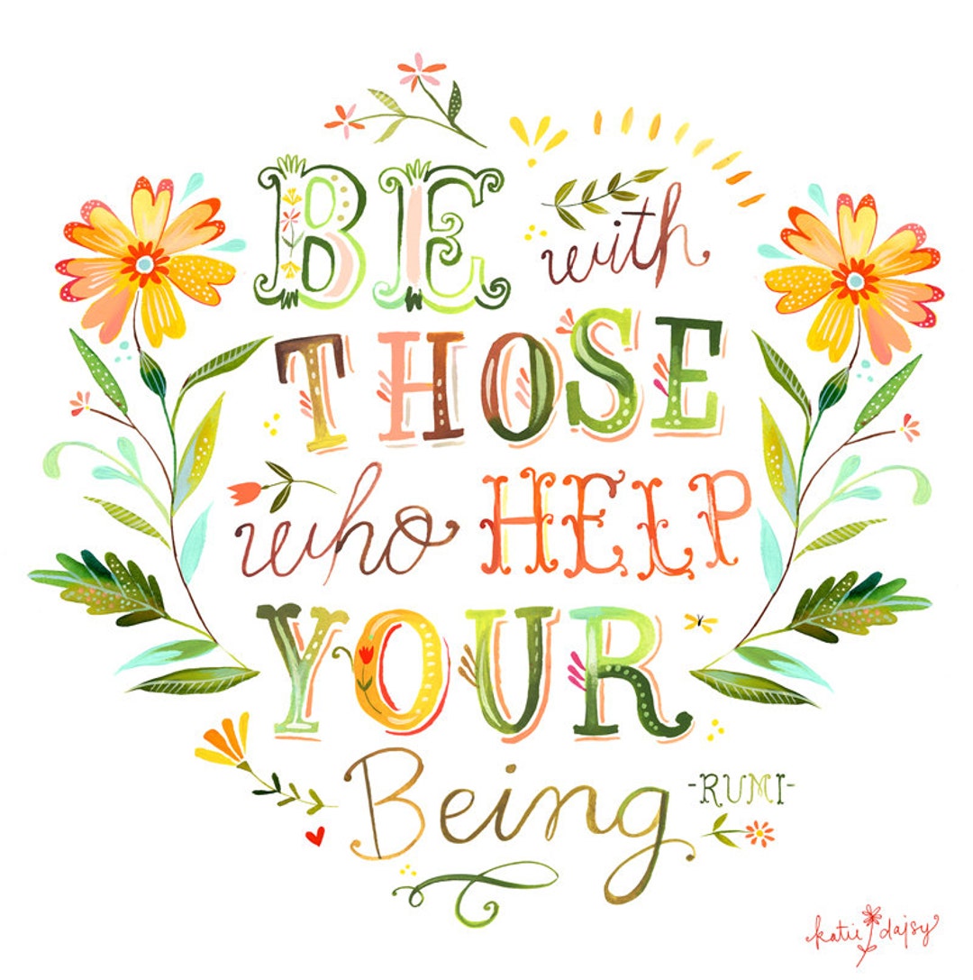 Be With Those Who Help Your Being | Watercolor Quote | Horizontal Print ...