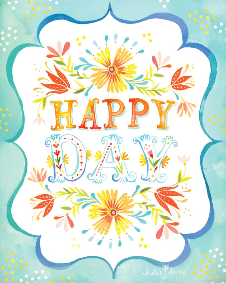 Happy Day Art Print Inspirational Wall Art Hand Lettering - Etsy Happy Day Art Print Inspirational Wall Art Hand Lettering - Etsy