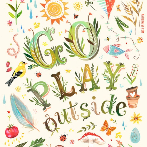 Go Play Outside Art Print - Etsy