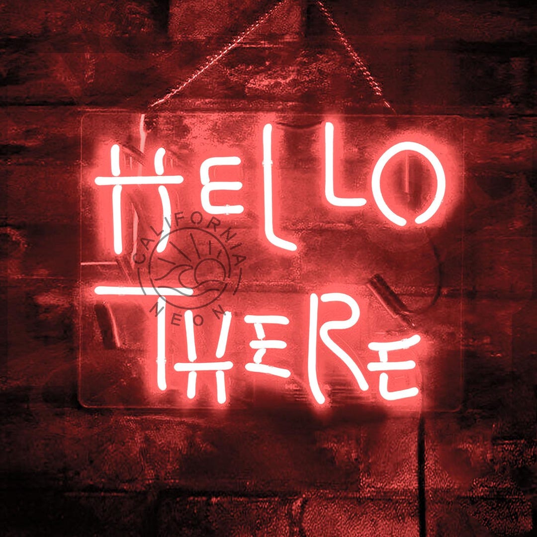 Hello There Neon Custom Handmade Real Glass Neon Sign Stunning Light ...