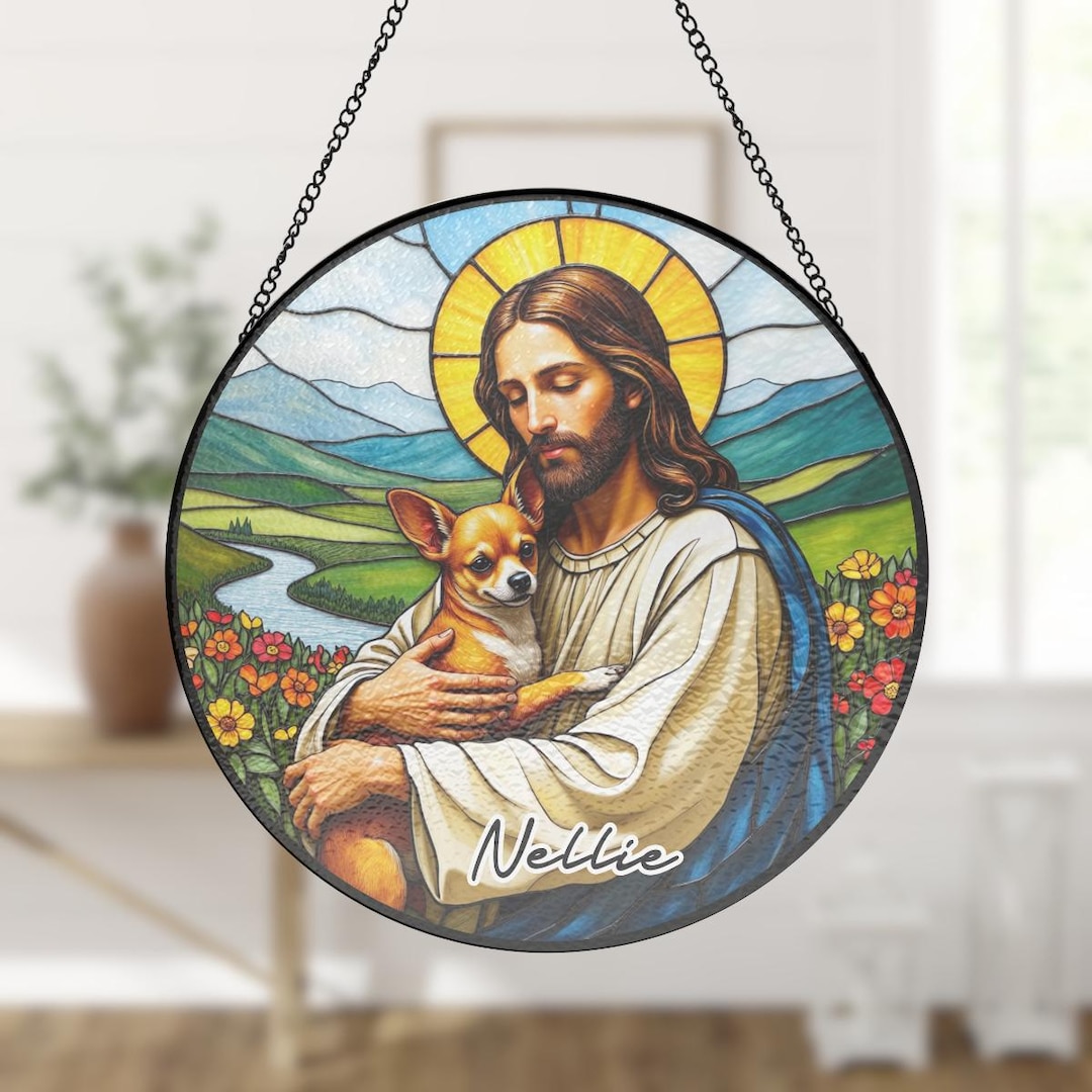 Custom Jesus Christ Hugging Fawn Chihuahua Dog Stained Glass Suncatcher ...