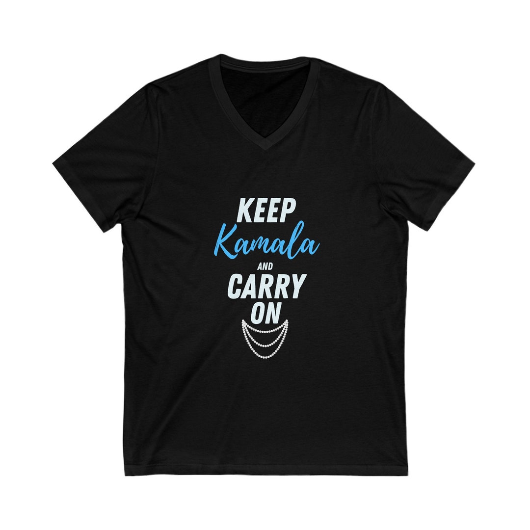 Keep Kamala and Carry on Unisex Jersey Short Sleeve V-neck Tee - Etsy