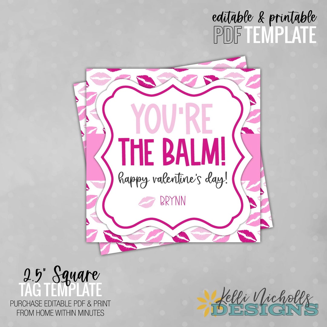 You're the Balm! Chapstick Happy Valentine's Day Tag Template ...