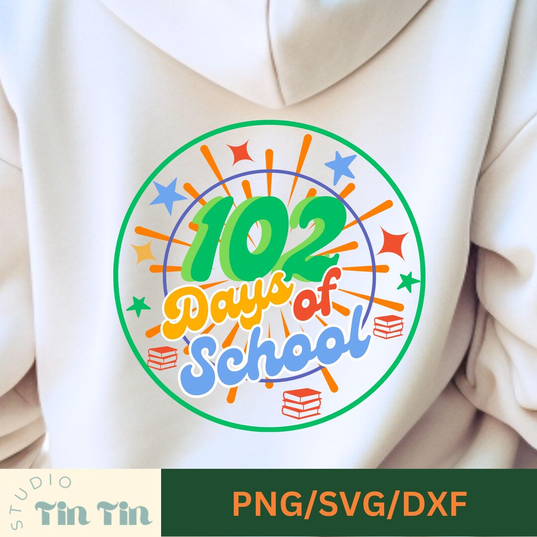 102 Days of School Svg Png Dxf, 102 Days of School, Kindergarten SVG ...