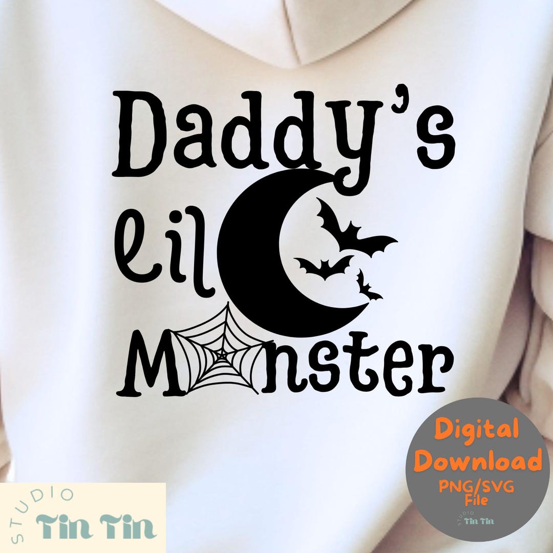 Daddy's Lil Monster T-shirt Svg Png, Daddy's Little Monster Svg Png ...