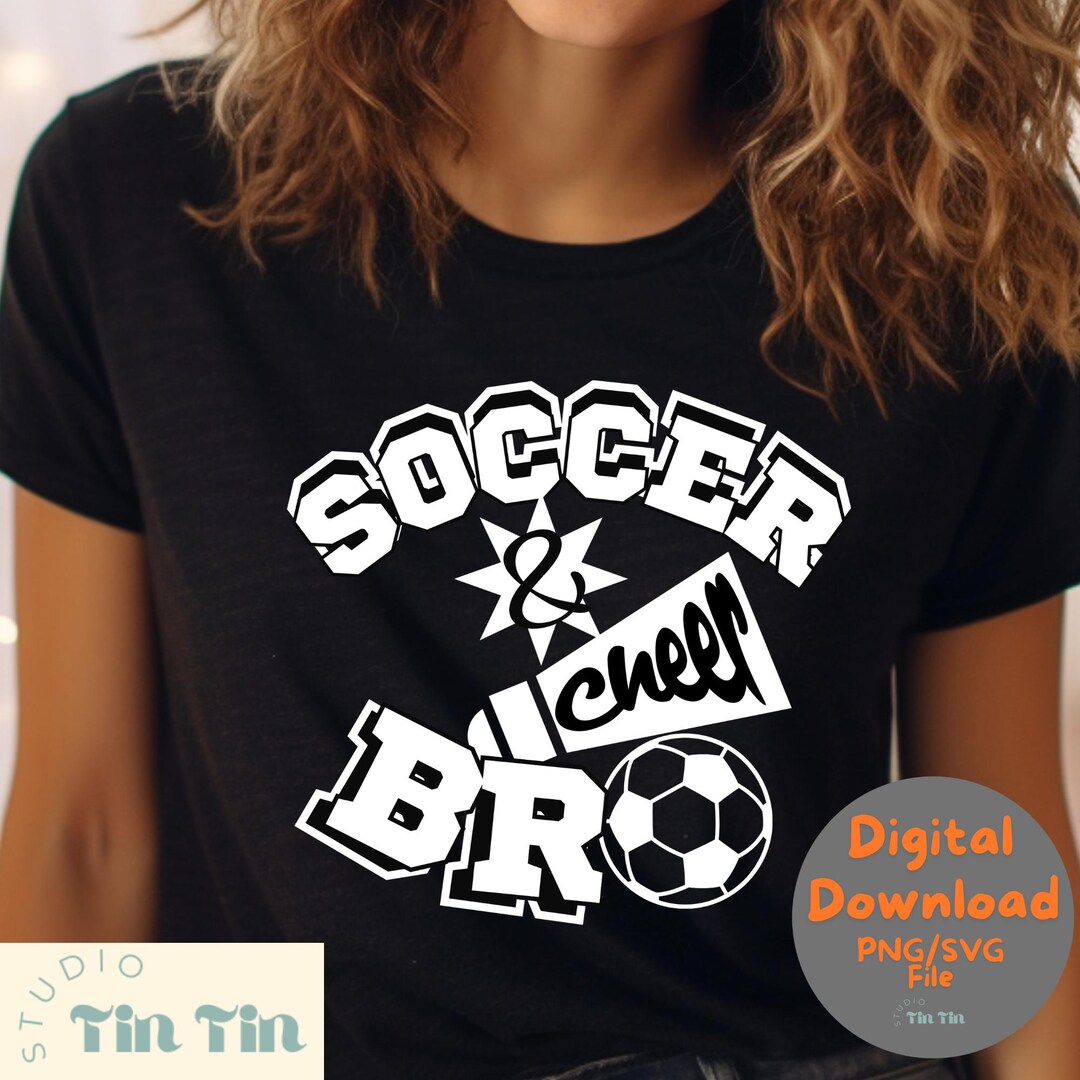 Soccer and Cheer Bro Svg Png, Soccer Cheer Brother Svg, Proud Cheer ...