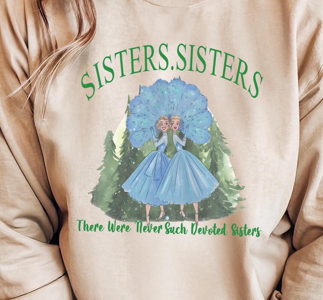 Groovy Sisters There Were Never Such Devoted Sisters Shirt, Sisters ...