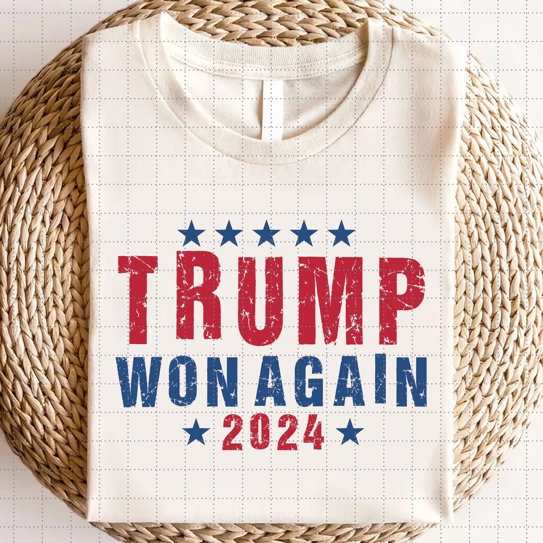 TRUMP Won Again, TRUMP PNG We Won, Trump 47th President, Funny Donald ...