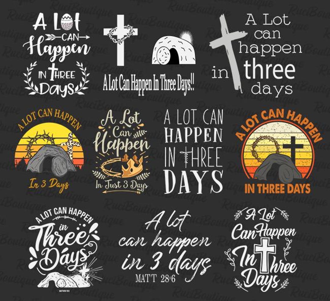 Bundle A Lot Can Happen in 3 Days PNG SVG, A Lot Can Happen in Three ...