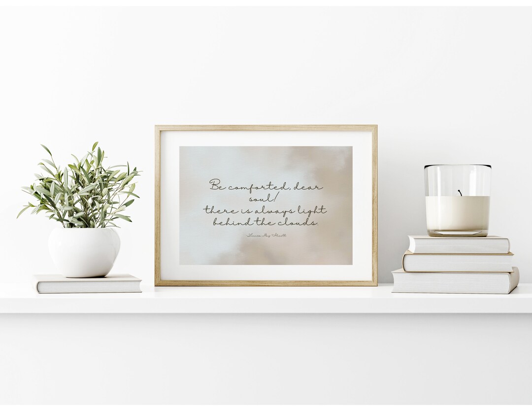 Little Women Quote Print - There is Always Light Beyond the Clouds ...