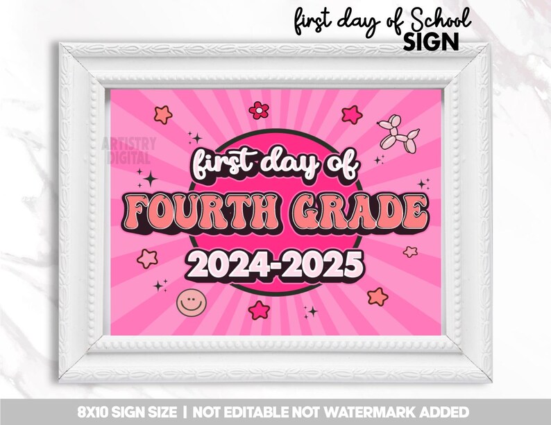 First Day of FOURTH GRADE Sign Printable, First Day of School Board ...