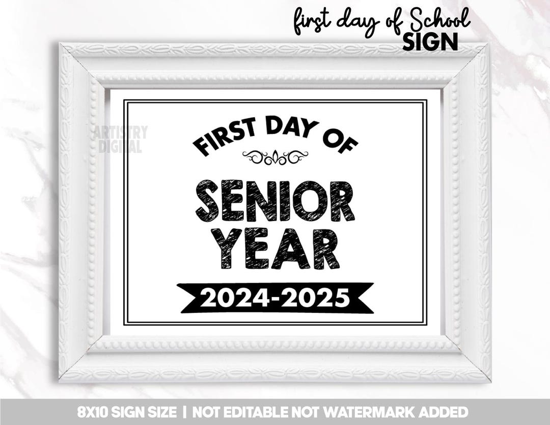 First Day of SENIOR YEAR Sign Printable, First Day of School Board ...