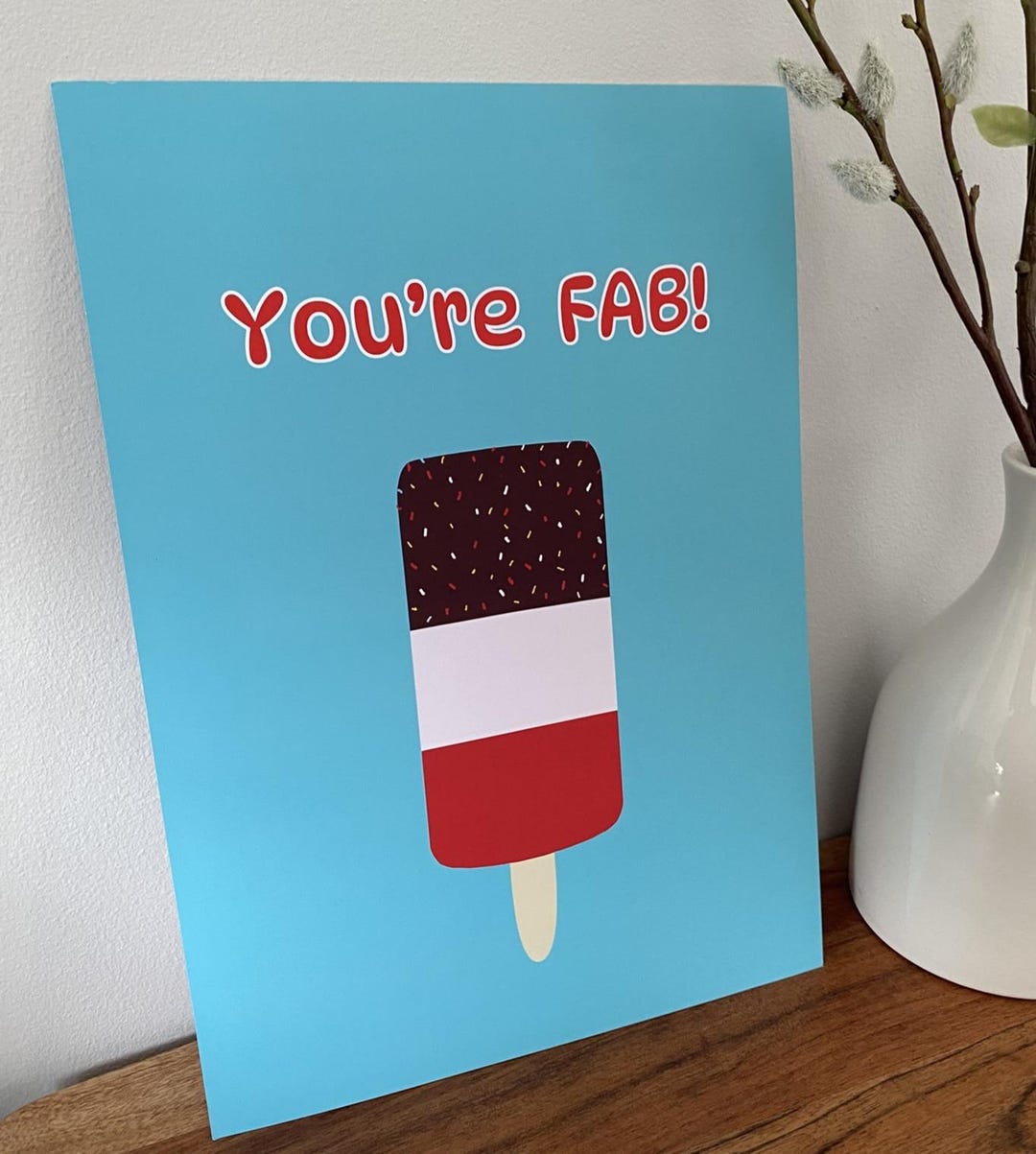 You're Fab A4 Print, Fab Ice Lolly, Wall Art - Etsy UK