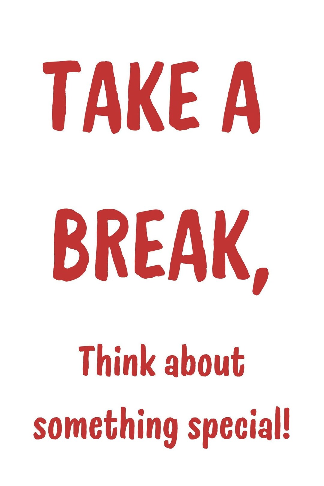 Motivational Poster, Red and White, Minimalist, Take a Break, Office ...