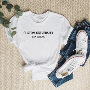 Custom University Law School Shirts, Custom University Name T-shirts ...