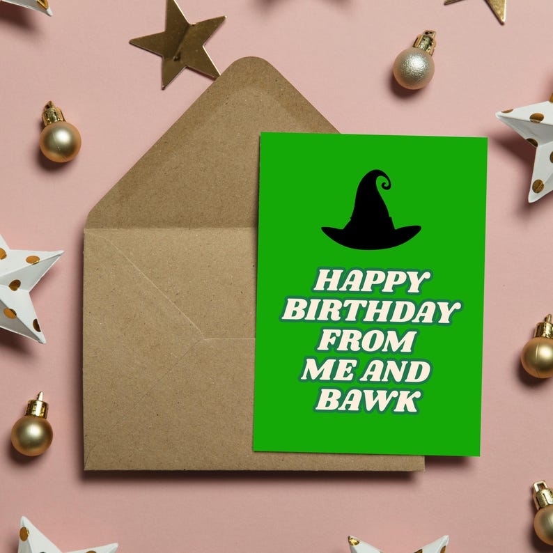 Wicked Birthday Card Happy Birthday From Me and Bawk Me and Boq Funny ...